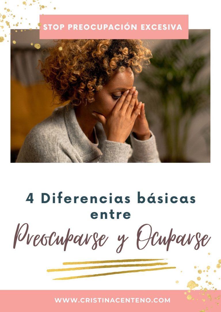 Preocuparse u ocuparse: 4 diferencias psicológicas - Cristina Centeno