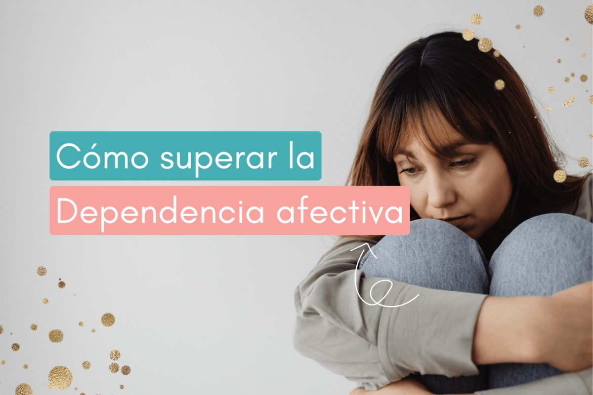 Cómo superar dependencia emocional y recuperar tu autonomía emocional ...
